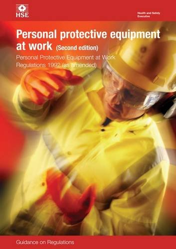 Personal Protective Equipment at Work: Regulations: Guidance on ...