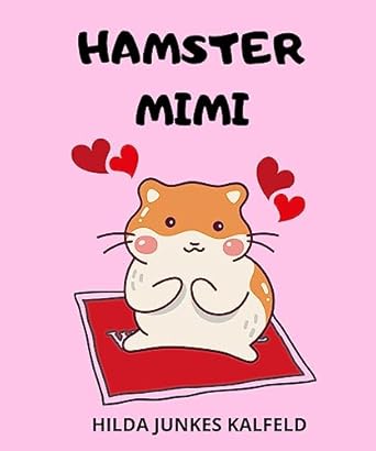 Amazon.com.br eBooks Kindle: HAMSTER MIMI (As Aventuras dos Animais), Junkes Kalfeld, Hilda