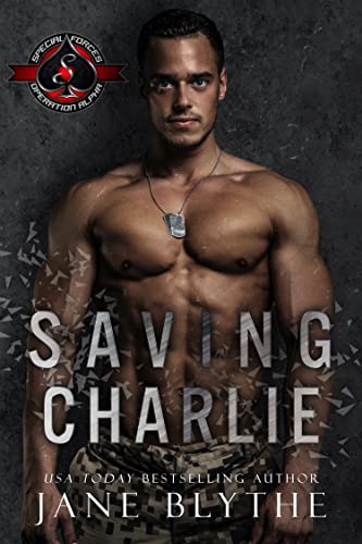 Saving Charlie (Special Forces: Operation Alpha) (Saving SEALs Book 6) - Kindle edition by ...