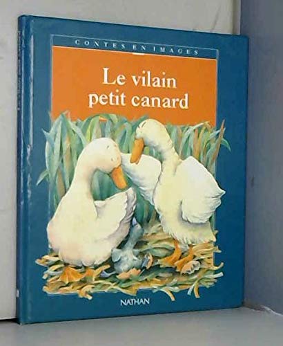 Contes En Images: Le Vilain Petit Canard: unknown author: 9782092723357 ...