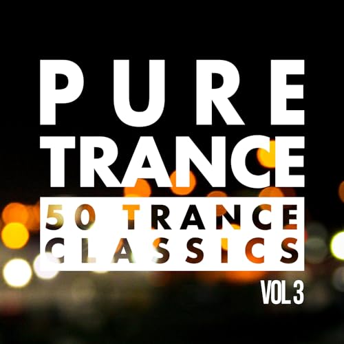 Play Pure Trance, Vol. 3 - 50 Trance Classics by VARIOUS ARTISTS on ...