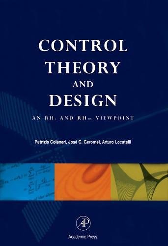 Control Theory and Design: An RH2 and RH Viewpoint: Colaneri, Patrizio ...