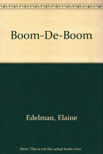 Amazon.co.jp: BOOM-DE-BOOM : Edelman, Elaine: 洋書