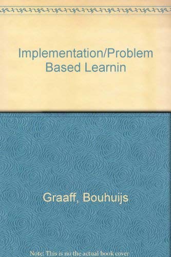 Implementation of Problem-Based Learning in Higher Education: De Graaff ...