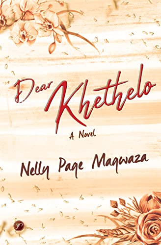 Dear Khethelo eBook : Magwaza, Nelly Page: Amazon.co.uk: Books