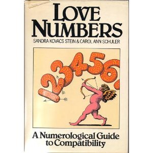 Love Numbers: A Numerological Guide to Compatibility: Stein, Sandra ...