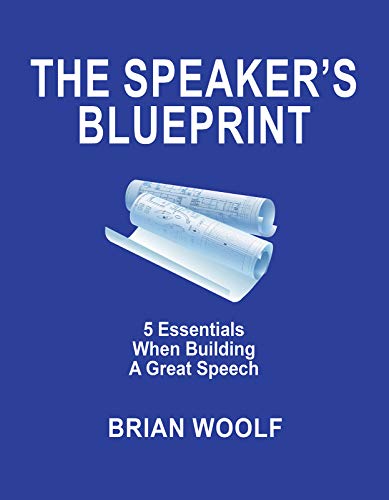 The Speaker's Blueprint: 5 Essentials When Building a Great Speech ...