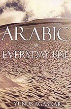 Arabic for Everyday Use: Yunus Agaskar: Amazon.com: Books