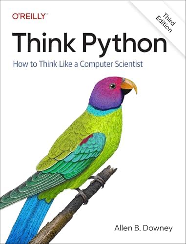 Think Python: How to Think Like a Computer Scientist : Downey, Allen B ...