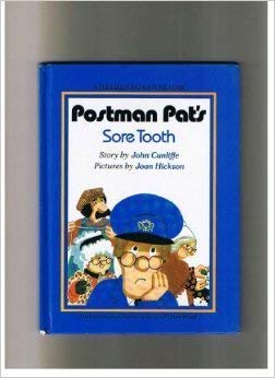 Postman Pat's Sore Tooth (Postman Pat - Easy Reader): Cunliffe, John ...