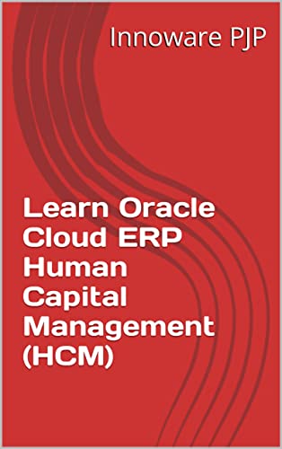 Learn Oracle Cloud ERP Human Capital Management (HCM) eBook : PJP ...