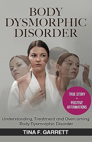 Amazon.co.jp: BODY DISMORPHIC DISORDER: Understanding, Treating and ...