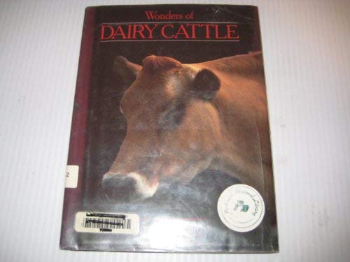 Wonders of Dairy Cattle (Dodd, Mead Wonders Books) : Scuro, Vincent ...