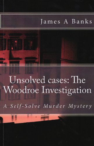 Unsolved cases: The Woodroe Investigation (Self-Solve Murder Mysteries ...