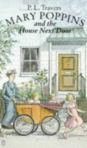 Mary Poppins and the House Next Door by P. L. Travers (1994-03-10): P.L ...