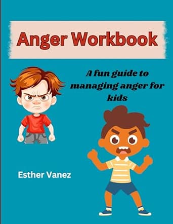 Amazon.com: ANGER WORKBOOK: A FUN GUIDE TO MANAGING ANGER FOR KIDS ...