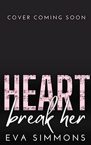 Heart Break Her: A Steamy Rock Star Romance (Enemy Muse Book 1) eBook : Simmons, Eva: Amazon.co ...