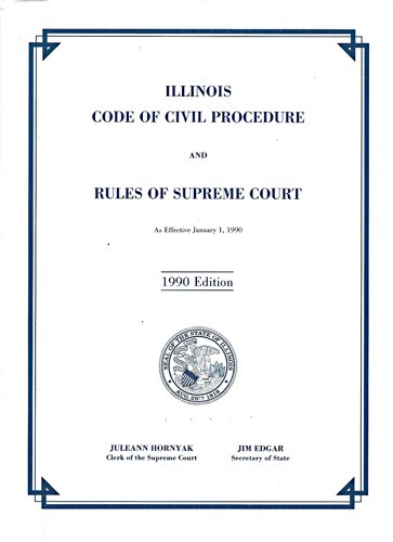 Illinois Code of Civil Procedure and Rules of Supreme Court: Juleann ...