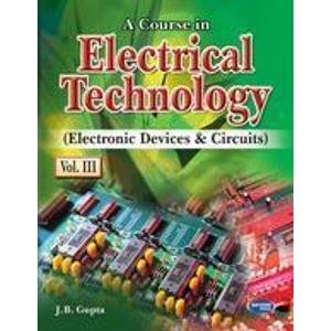 A Course in Electrical Technology Electronic Devices & Circuits - Vol ...