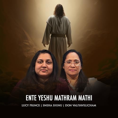 Ente Yeshu Mathram Mathi song by Don Valiyavelicham feat. Sneha Shinu ...