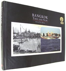 Bangkok: Then And Now (4th Ed.) : Steve Van Beek: Amazon.es: Libros