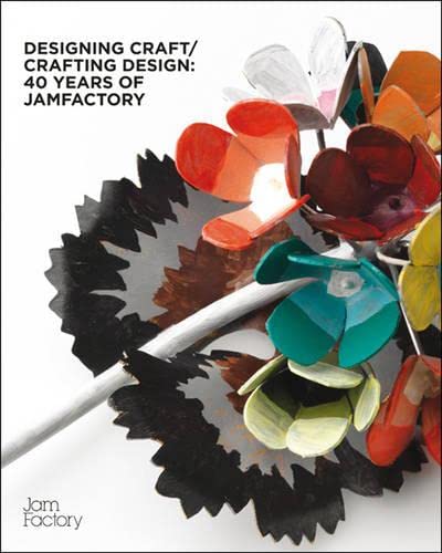Designing Craft / Crafting Design: 40 Years of Jamfactory | Amazon.com.br