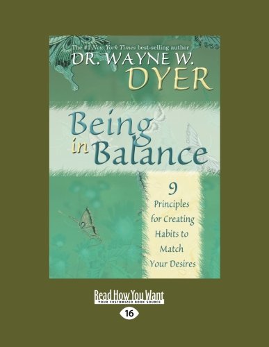 Amazon.com: Being in Balance: 9 Principles for Creating Habits to Match ...