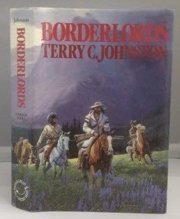 Border Lords (Frontier Library) by Terry C. Johnston (1985-07-06 ...