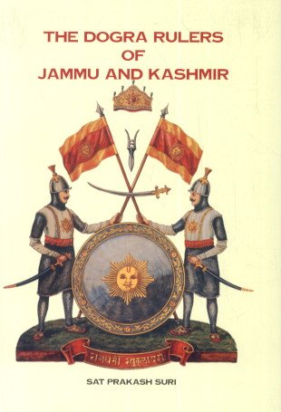 Dogra Rulers of Jammu and Kashmir: S. Suri: 9788182902435: Amazon.com ...