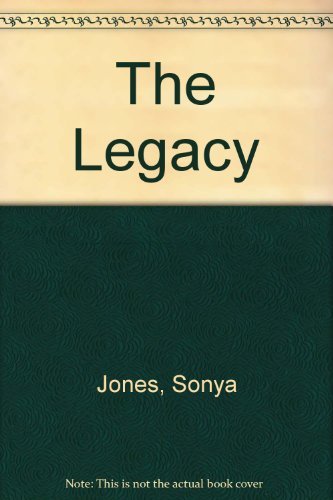 The Legacy: Jones, Sonya: Amazon.com: Books