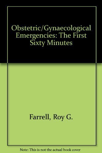 Amazon | Ob/Gyn Emergencies: The First 60 Minutes | Farrell, Roy G ...