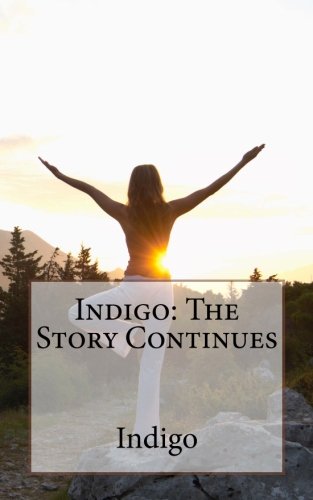 Indigo: The Story Continues: Indigo: 9781470036669: Amazon.com: Books