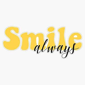 Amazon.com: Smile Always Sticker Vinyl Waterproof Sticker Decal Car ...