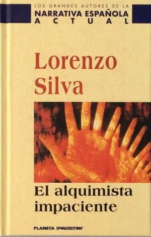 El Alquimista Impaciente: SILVA, Lorenzo.: 9788439587309: Amazon.com: Books