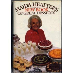 Maida Heatter's New Book of Great Desserts: Heatter, Maida ...