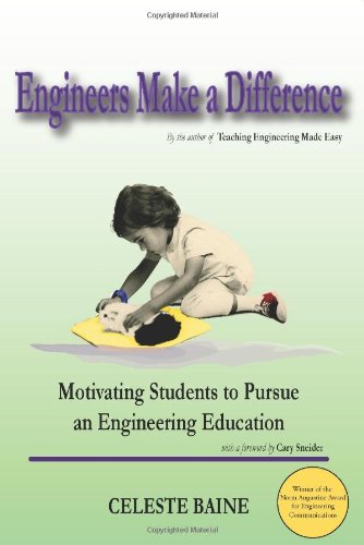 Engineers Make a Difference: Motivating Students to Pursue an ...