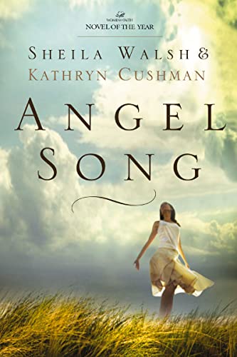 Angel Song - Kindle edition by Walsh, Sheila, Cushman, Kathryn ...