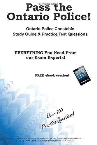 Pass the Ontario Police! Complete Ontario Police Constable Study Guide ...