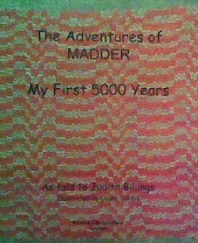 The Adventures of MADDER My First 5000 Years: Judith Billings, Laura Siddall: Amazon.com: Books