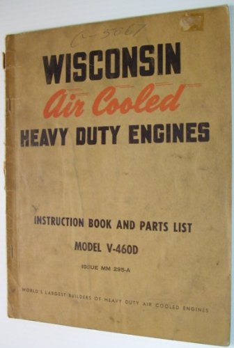 WISCONSIN AIR-COOLED HEAVY DUTY ENGINES: Instruction Book & Parts List ...