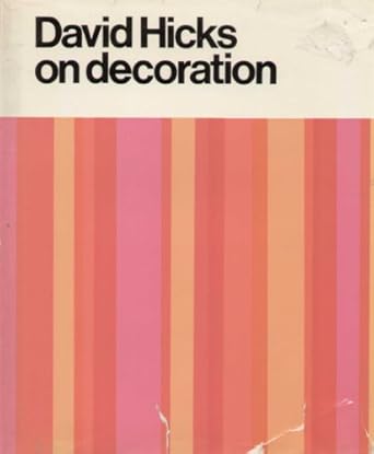David Hicks on Decoration: Amazon.co.uk: David Hicks: Books