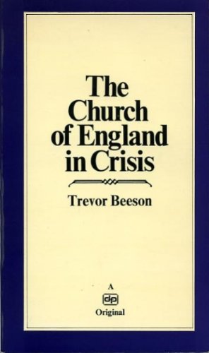 The Church of England in crisis: Beeson, Trevor: 9780706700602: Amazon ...