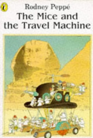 The Mice and the Travel Machine (Picture Puffin): Rodney Peppé ...