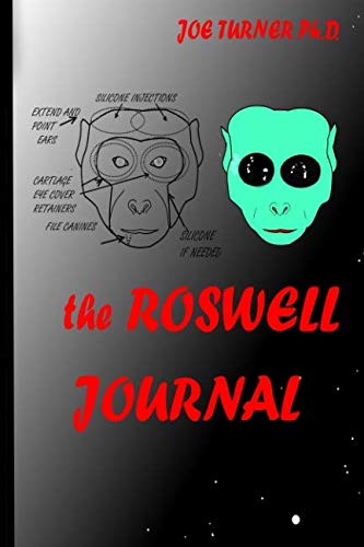 the Roswell Journal: Turner Ph.D., N. Joe: 9781719839631: Amazon.com: Books