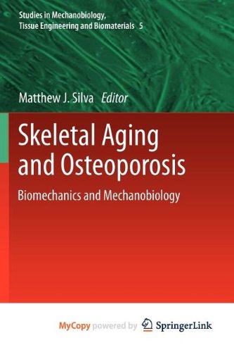 Skeletal Aging and Osteoporosis: Biomechanics and Mechanobiology: Silva ...