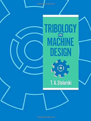 Amazon.com: Tribology in machine design: 9780434918263: Stolarski, T. A ...