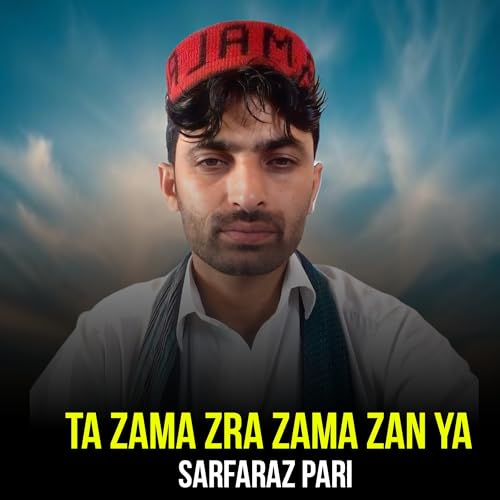 Ta Zama Zra Zama Zan Ya : Sarfaraz Pari: Amazon.fr: Téléchargement de ...