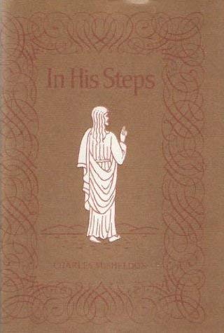 In His Steps (The Family Inspirational Library): Sheldon, Charles ...