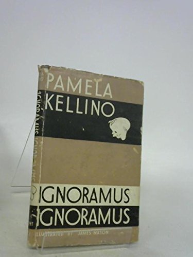Ignoramus, Ignoramus: Pamela Kellino: Amazon.com: Books