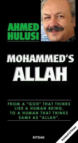 Mohammed's Allah : Allah as Introduced by Mohammed: Hulusi, Ahmed ...